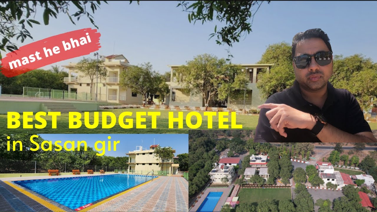 Best Budget Hotel and Resort in Sasan Gir - YouTube