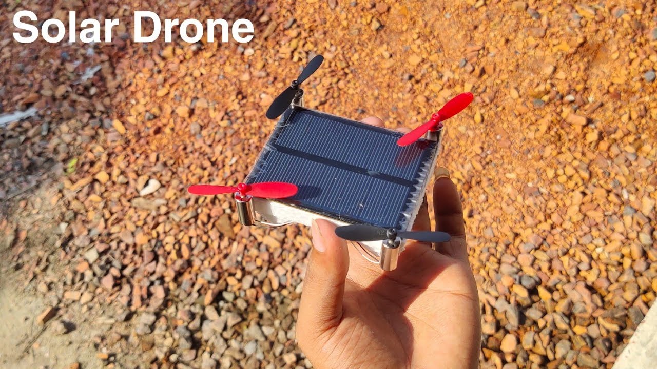 How To Make Mini Solar Drone || Solar Drone || Solar Drone Make At Home ...