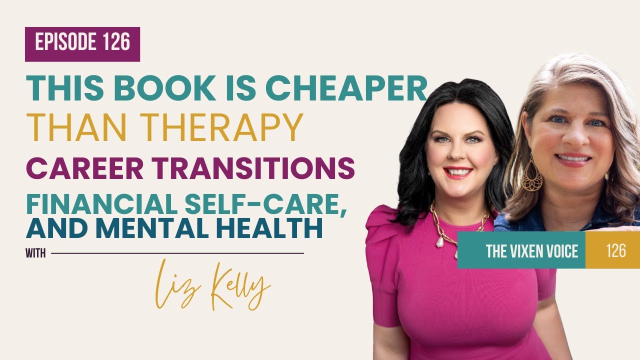 This Book is Cheaper Than Therapy: Liz Kelly on Career, Financial Self ...