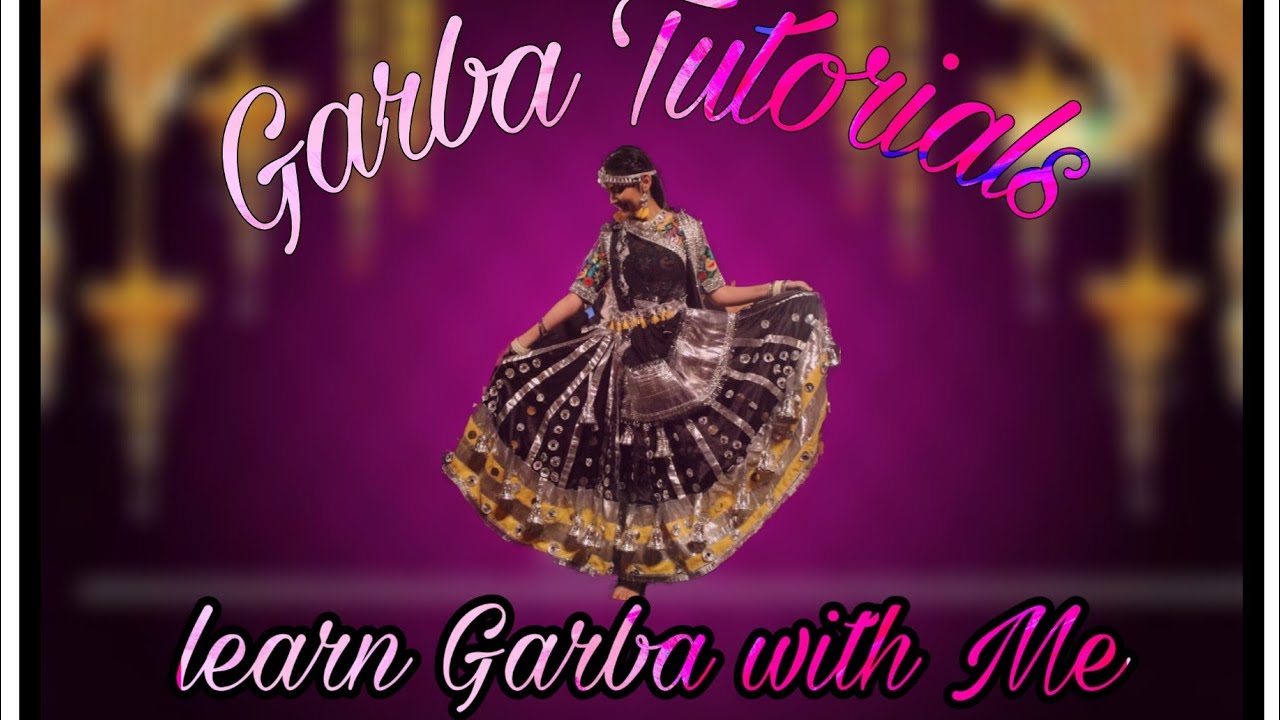 Garba Tutorial Part-2 || Simple and Easy Garba Steps || Learn with ...