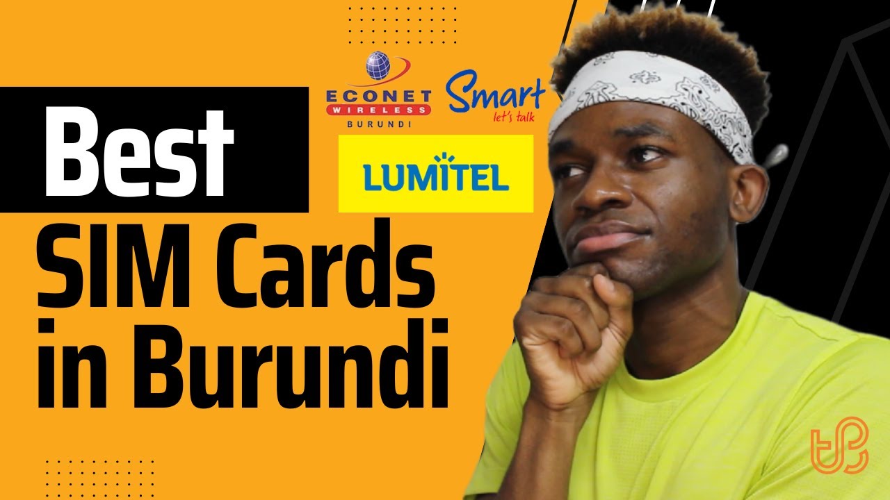 Buying a SIM Card in Burundi 🇧🇮 - 9 Things to Know About Lumitel ...