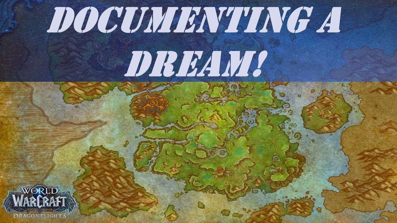 Documenting a Dream! World Quest in Emerald Dream - YouTube