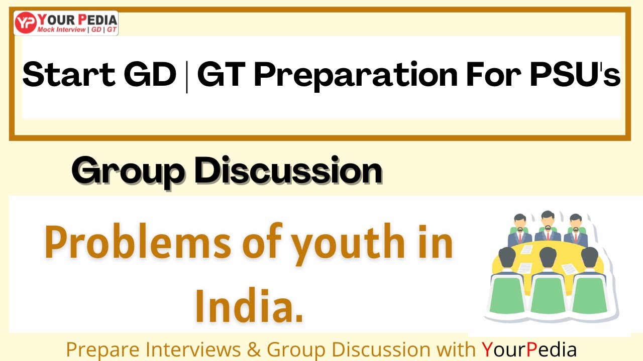 GD-Problems of youth in India | How to start GD? | Prepare GD | GT ...
