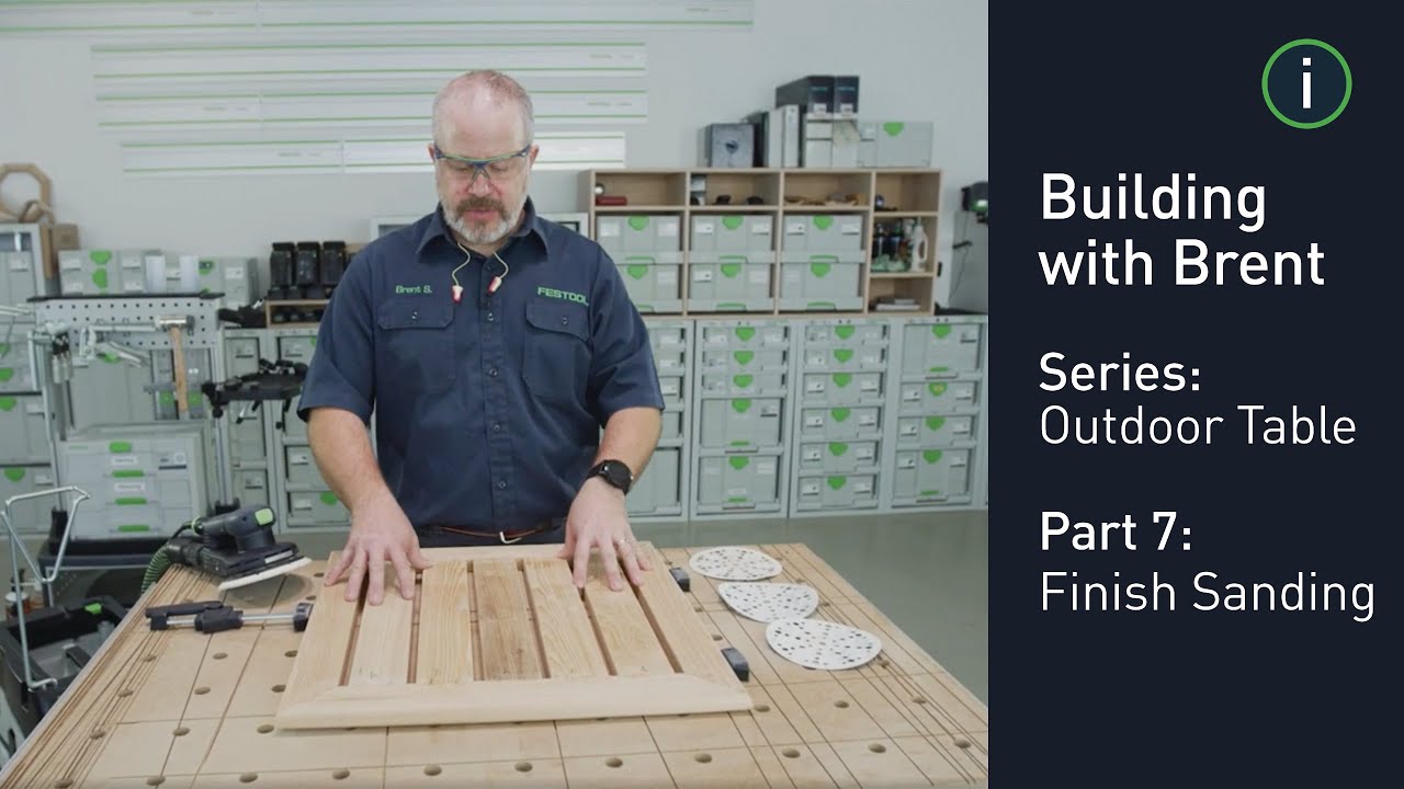 Festool Build Series: Building an Outdoor Table Episode 7 Finish ...
