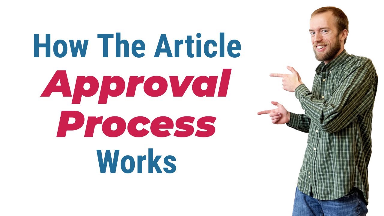 How The Article Approval Process Works | Approval Process - YouTube