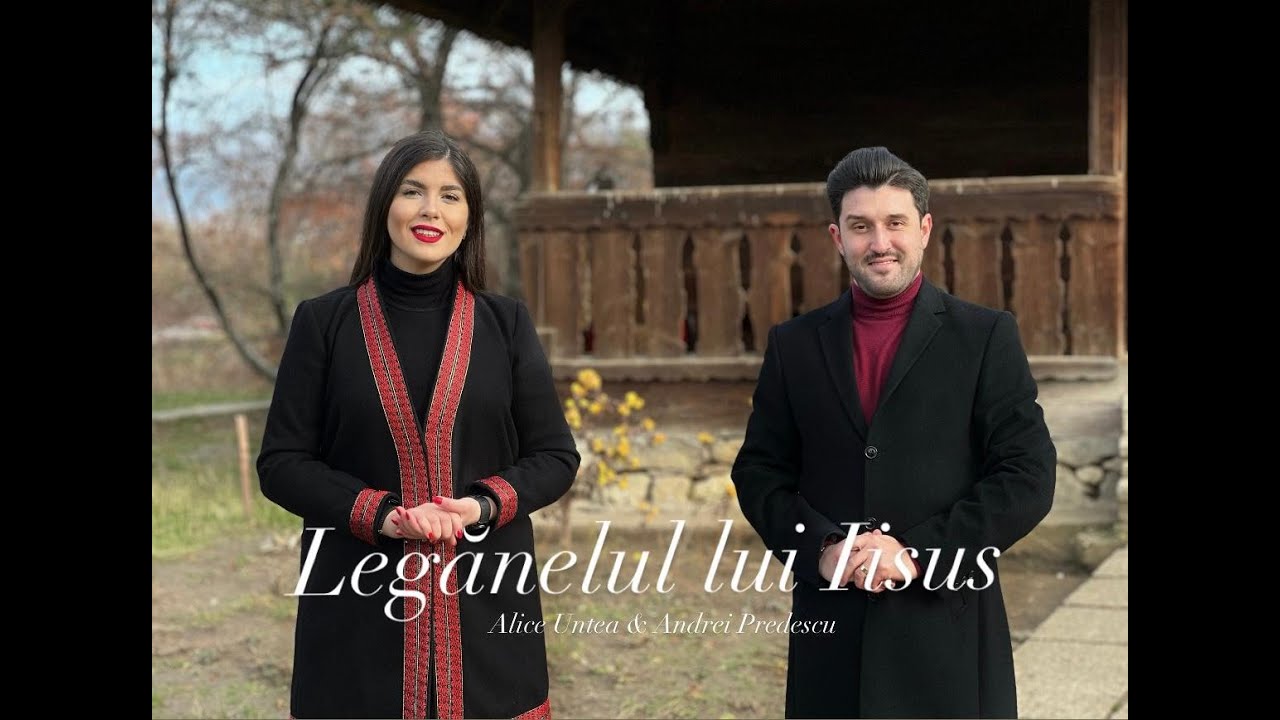Alice Untea (Roca) & Andrei Predescu - Legănelul lui Iisus | Colind ️ ...