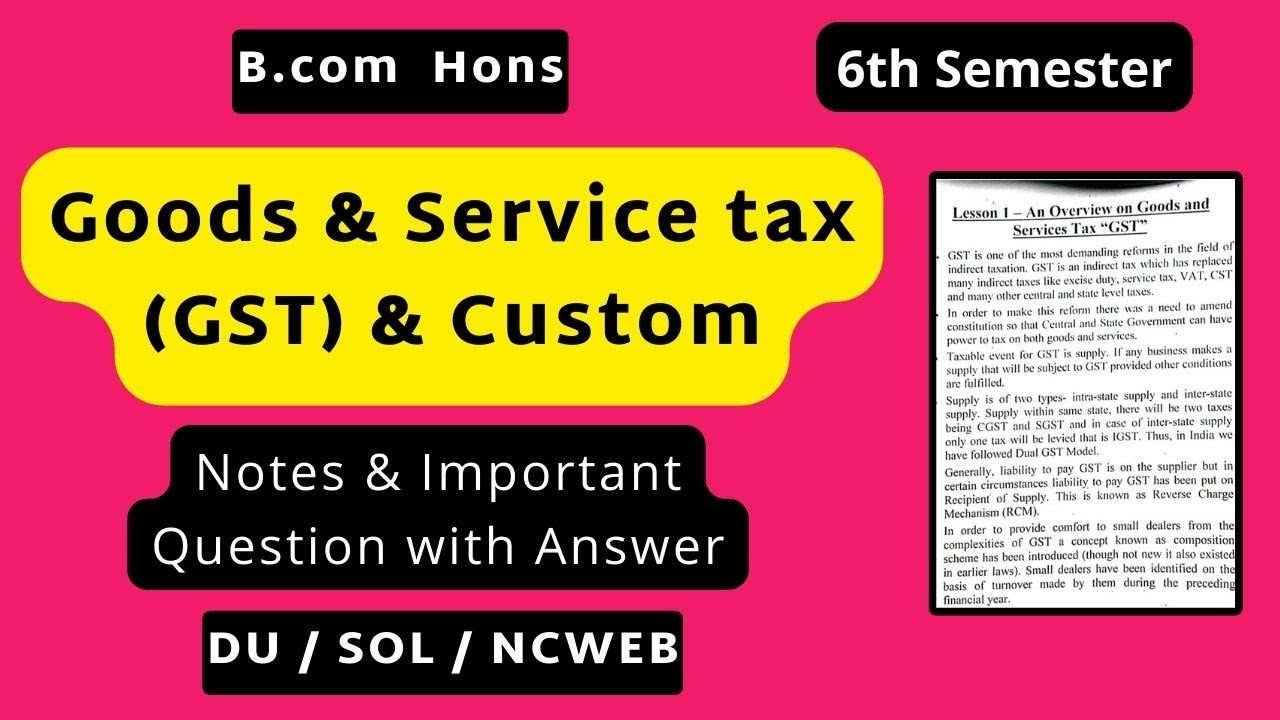 Goods & Service tax B.com 6th semester Notes | Understanding Goods ...