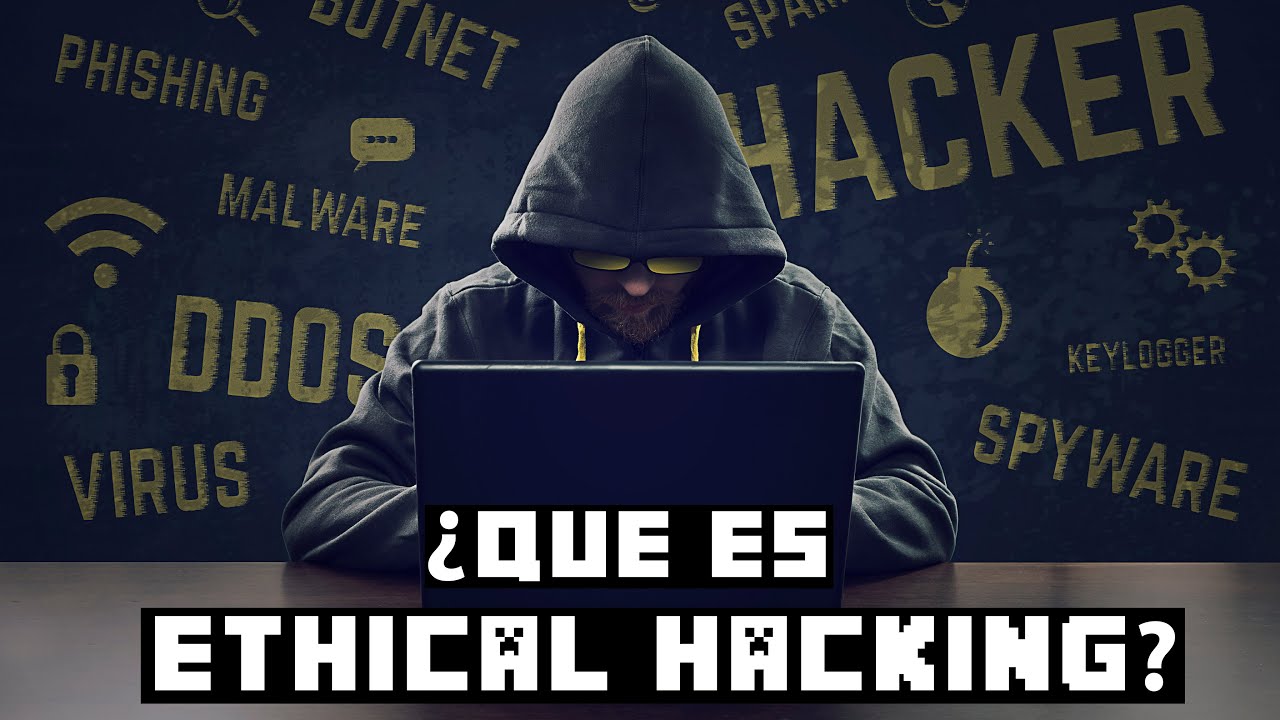 ¿Qué es Ethical Hacking? - YouTube