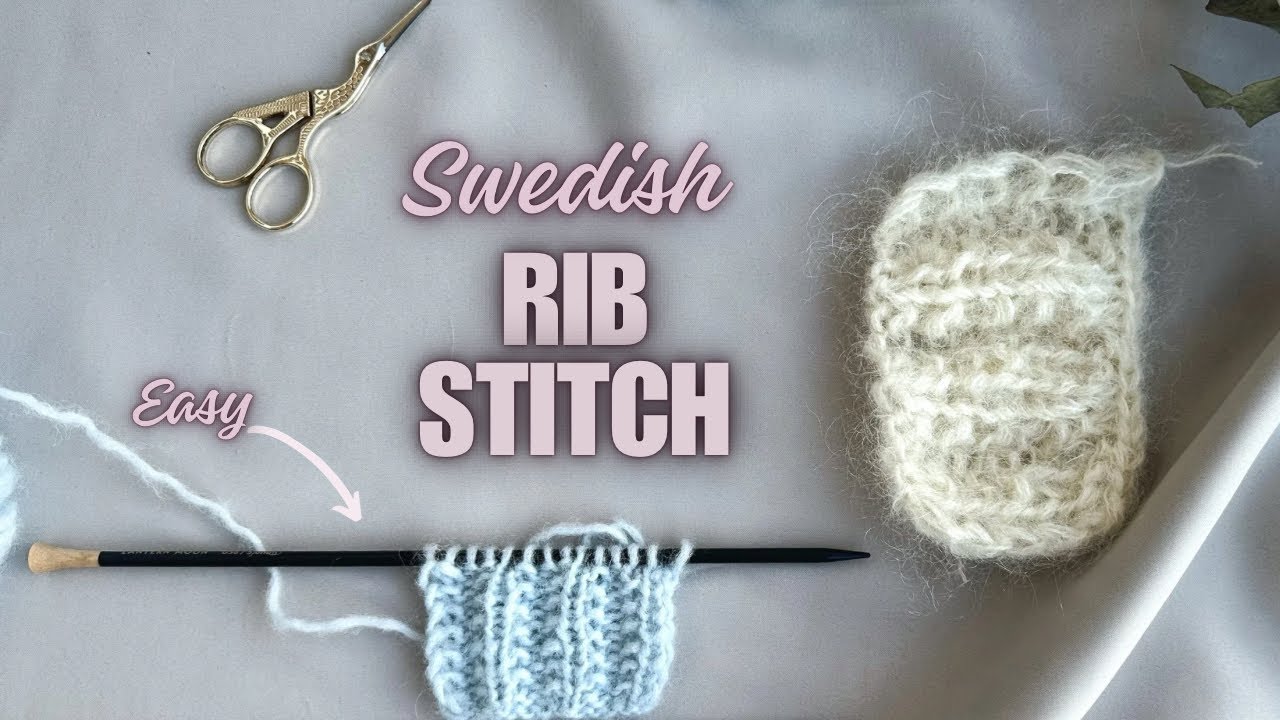 Swedish Rib Stitch | Step-by-Step Knitting Guide - YouTube