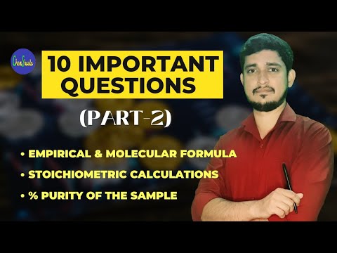 10 IMPORTANT QUESTIONS - PART 2 II STOICHIOMETRY II EMPIRICAL FORMULA ...