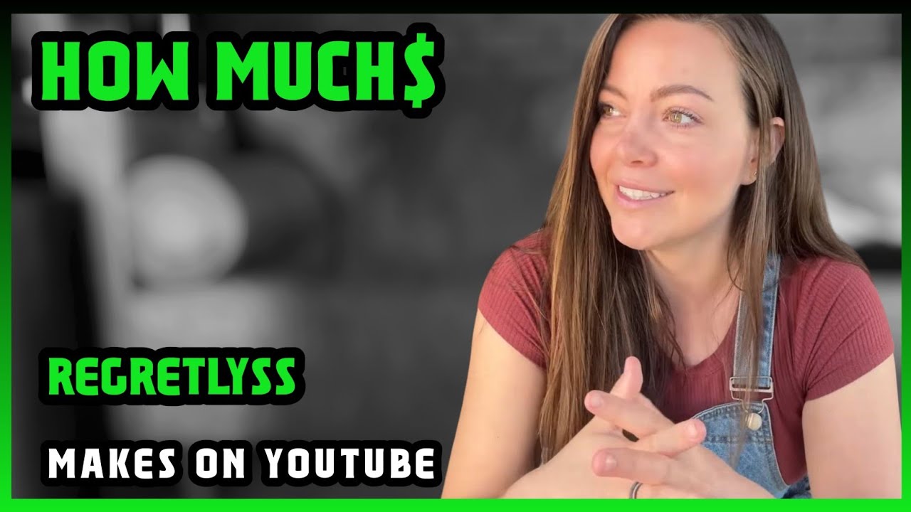How Much Regretlyss Get paid From YouTube | - YouTube