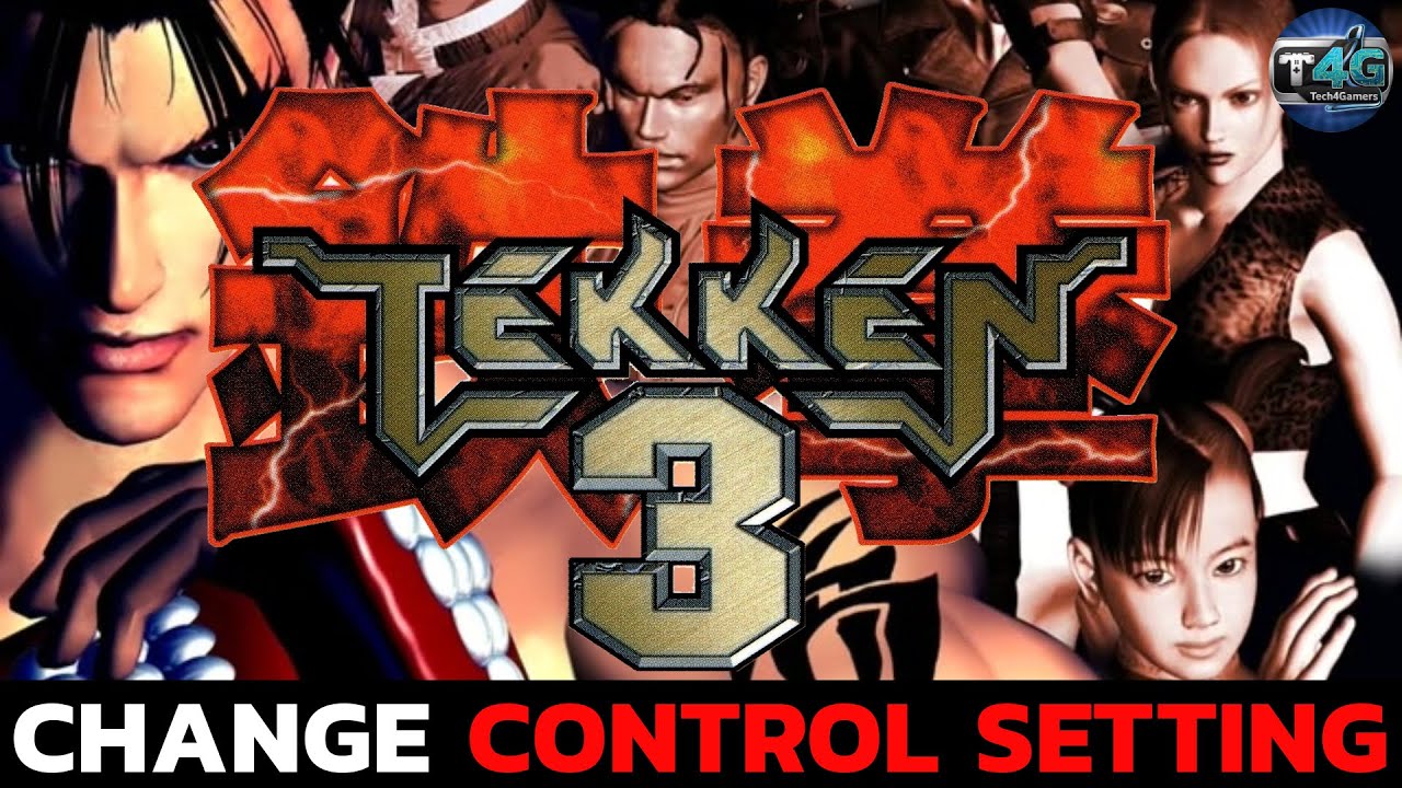 How to Change Control Setting for Tekken 3 on PC? Customize Your ...