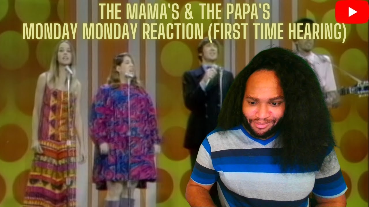 The Mama's & The Papa's Monday Monday Reaction - YouTube