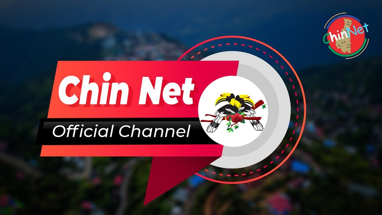 Welcome To Chin Net Official Channel - YouTube