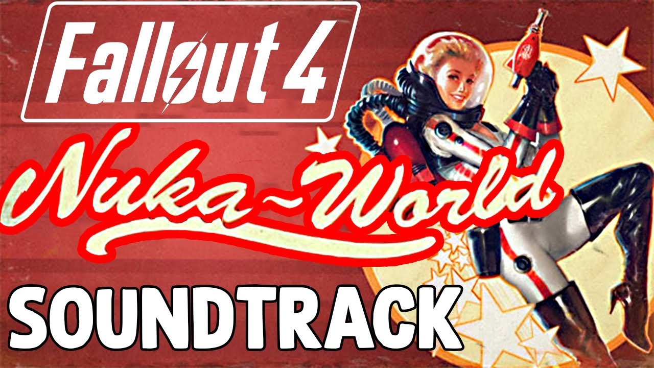 Fallout 4 DLC Nuka World Soundtrack Full OST w/Timestamps - YouTube