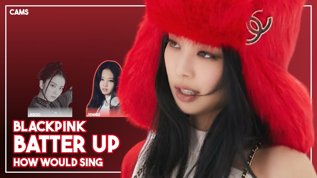 [AI COVER] How Would BLACKPINK sing 'BATTER UP' by BABYMONSTER / cams ...