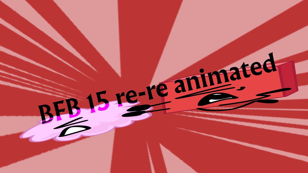 BFB 15 re-re animated scene - YouTube