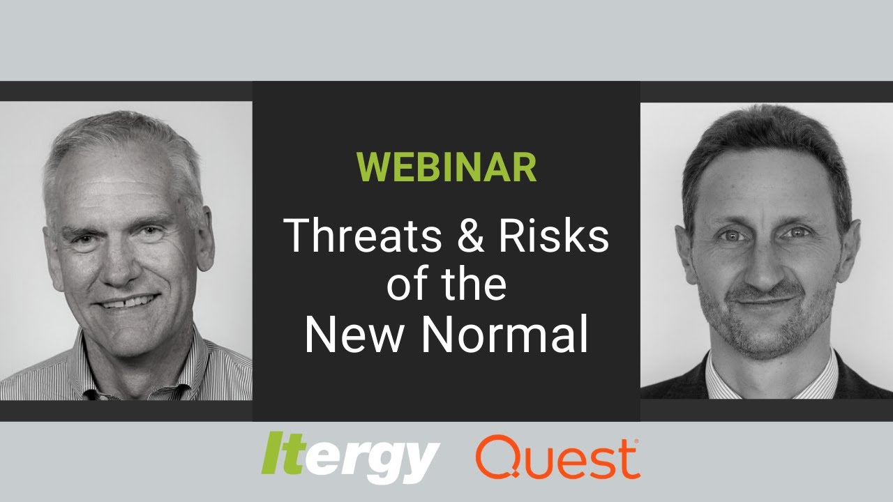IT Threats & Risks of the New Normal - Itergy & Quest Live Webinar ...