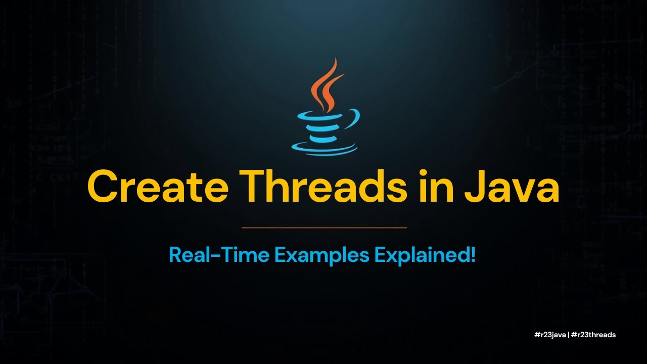 How Many Ways to Create Threads in Java | Real-Time Examples | Thread Class & Runnable Interface ...