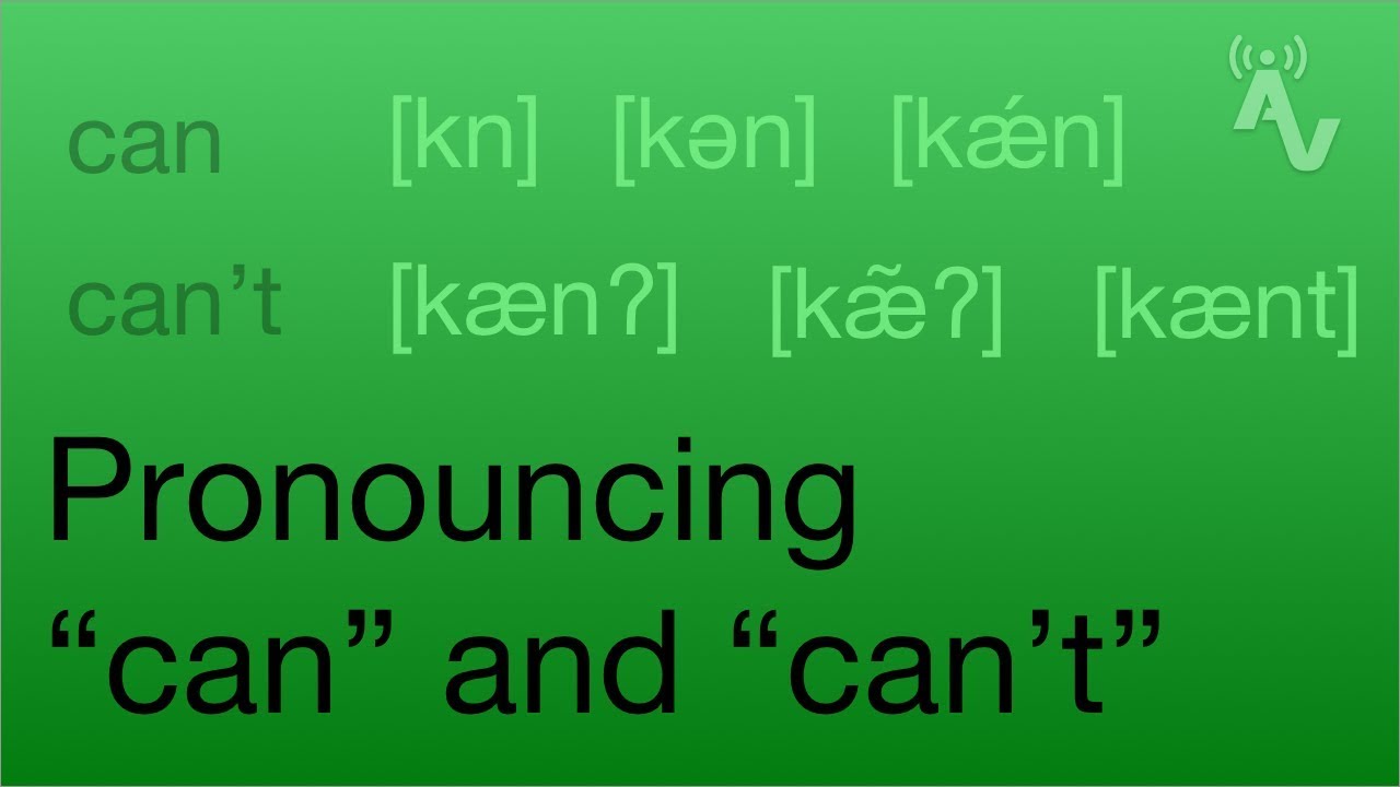 Pronouncing "can" and "can't" in Fast English - YouTube