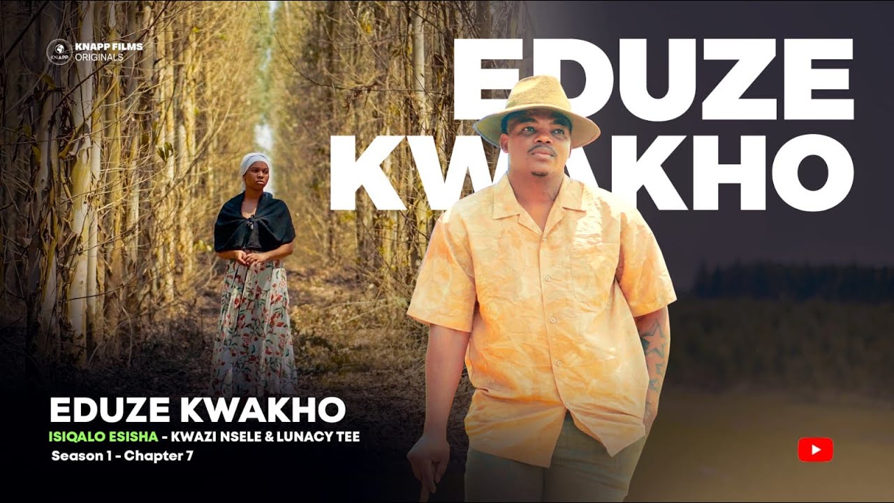 EDUZE KWAKHO ISIQALO OMNIBUS EPISODE 2 [ZULU LOVE STORY KWAZI NSELE ...