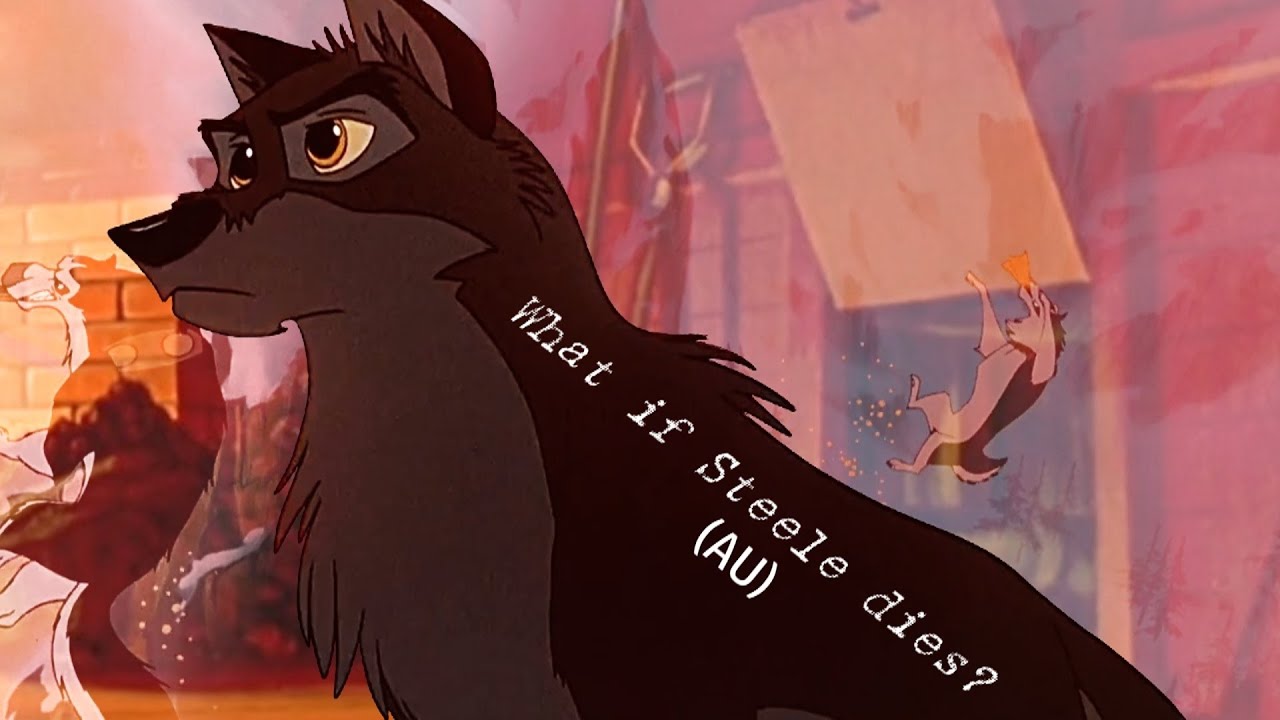 What if Steele dies? (Balto AU) - YouTube