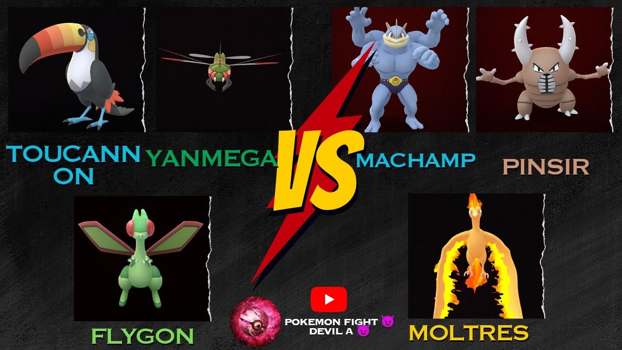 Toucannon |Yanmega|FLYGON vs machamp |pinsir |MOLTRES !! (Moltres vs ...