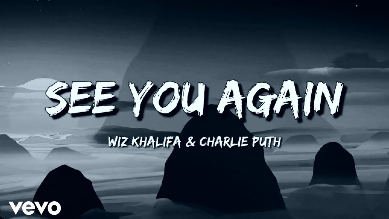 Wiz Khalifa - See You Again ft Charlie Puth (Official Video Lyrics) 4K ...