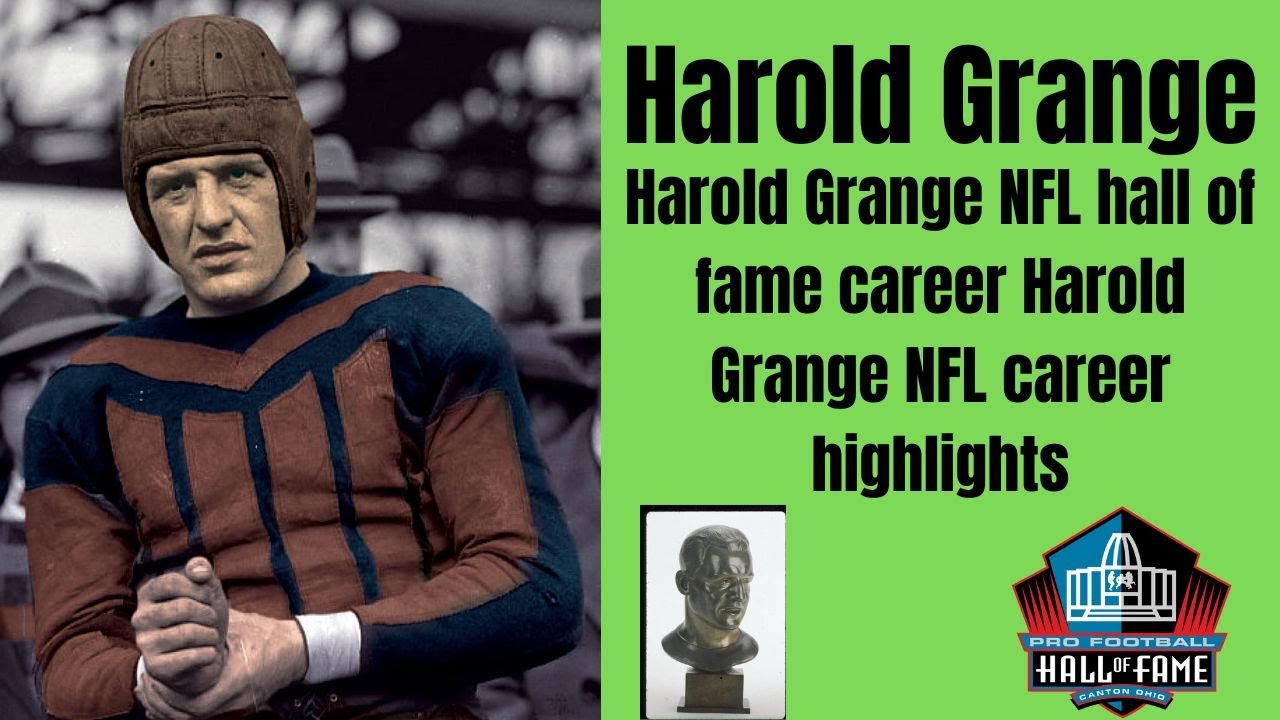 Harold Grange NFL hall of fame career | Harold Grange NFL career ...