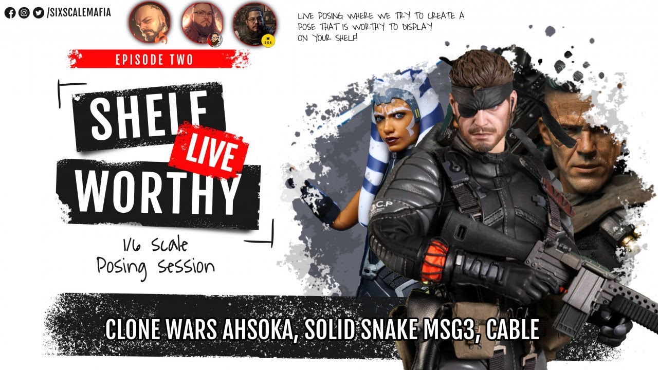 Shelf Worthy LIVE | Clone Wars Ahsoka, MGS3 Solid Snake, Cable ...
