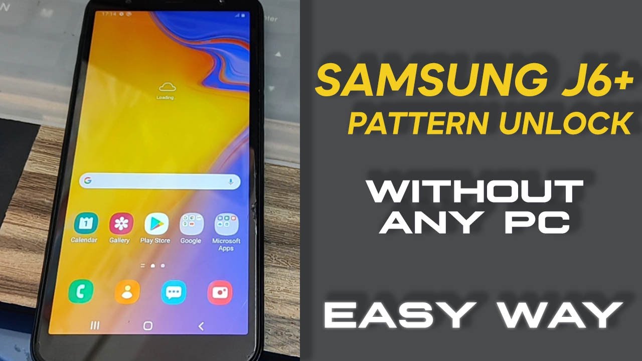 Samsung Galaxy J6+ (J610F) Pattern Unlock Without Pc Easy Method - YouTube