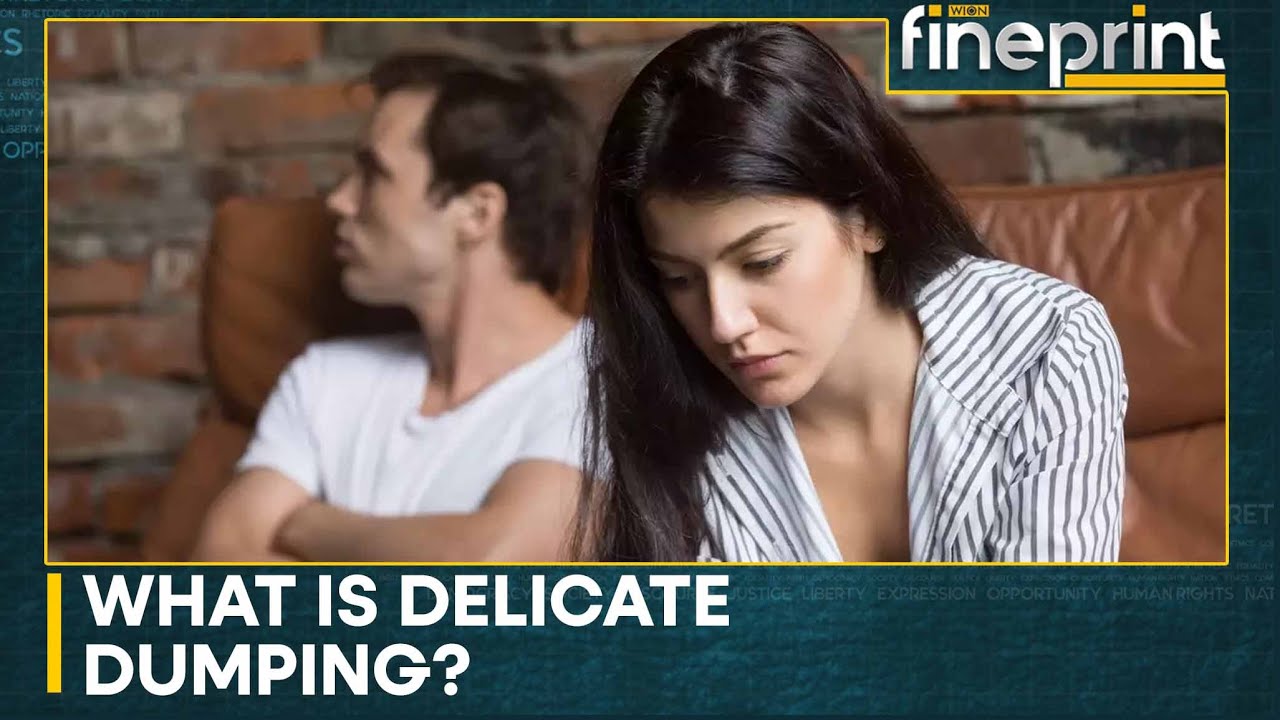 Delicate dumping: The new toxic break-up trend | WION Fineprint - YouTube