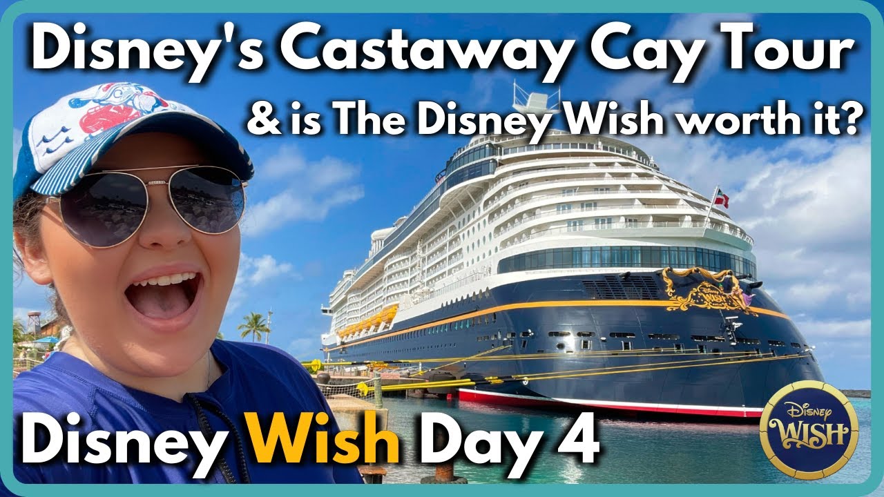 Disney Wish Day 4 (& Disney Wish Review) | Castaway Cay Tour, How to ...