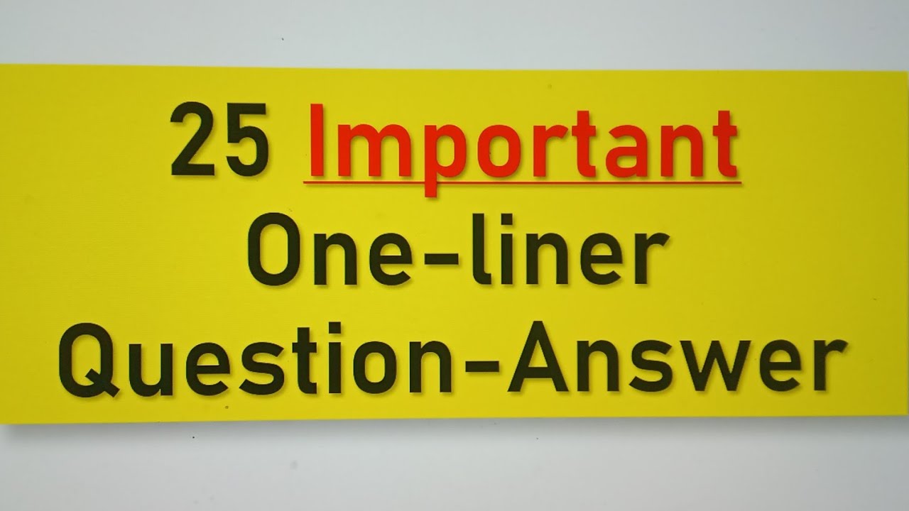 25 Important One-liner Question-Answer - YouTube