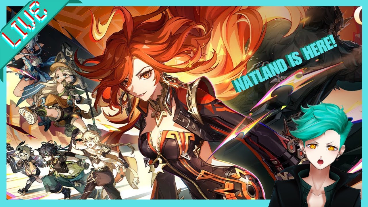 NATLAND IS HERE! - GENSHIN GAMEPLAY || LIVE - YouTube