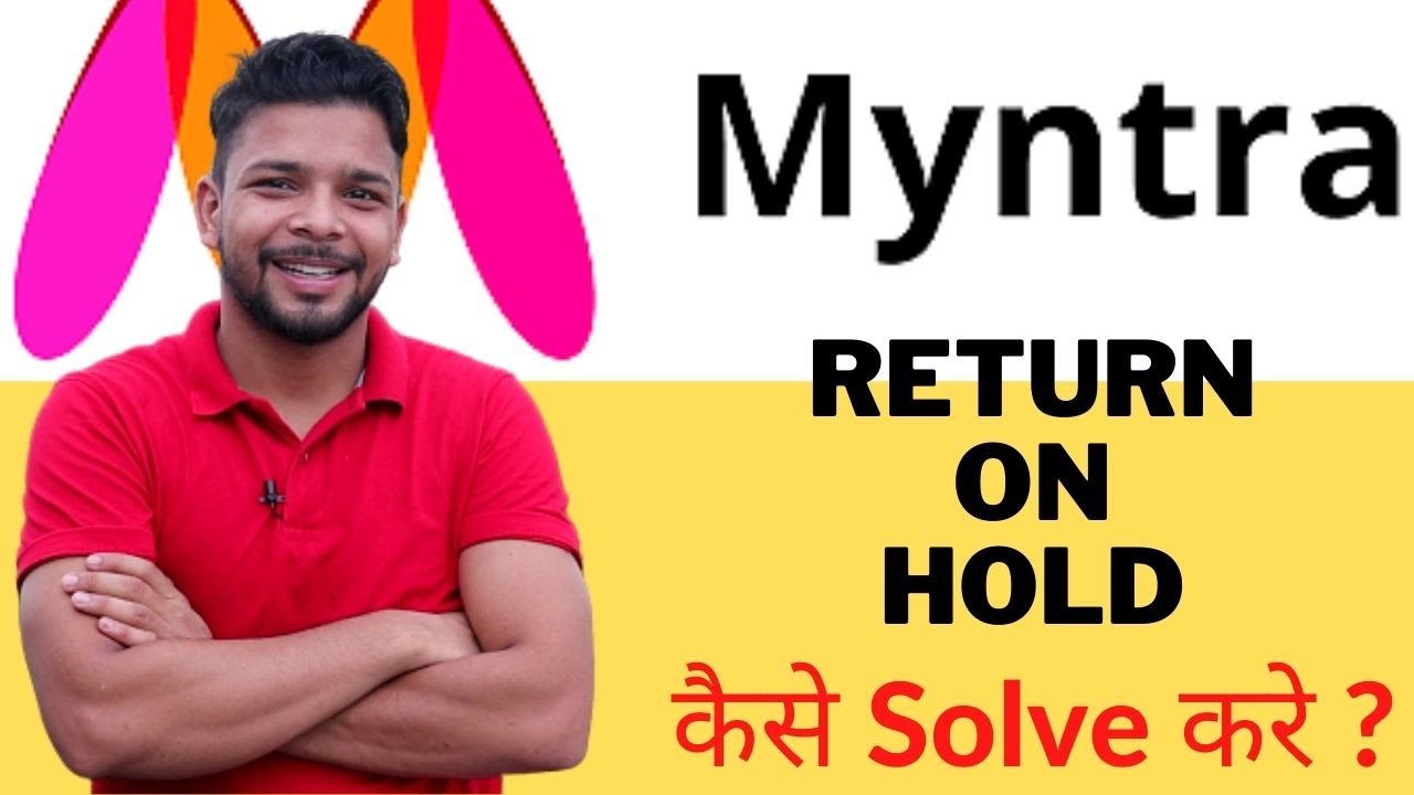 Myntra Return Put on Hold | Myntra Quality Check failed | How to Take ...