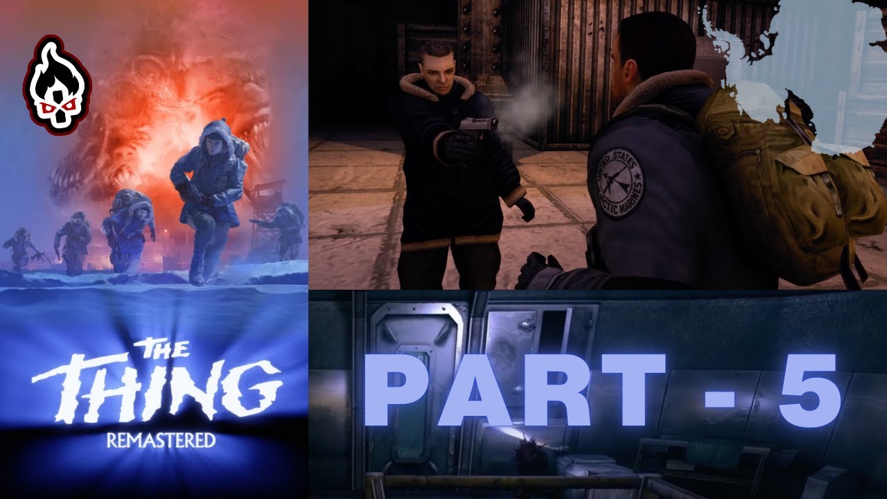 The Thing Remastered 2024 | Part 5 | #gameplay #walkthrough #PS5 # ...