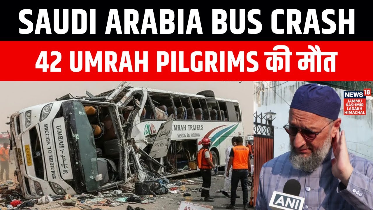 Breaking : 42 Indians Dead in Saudi Arabia Road Crash | 42 भारतीयों की ...