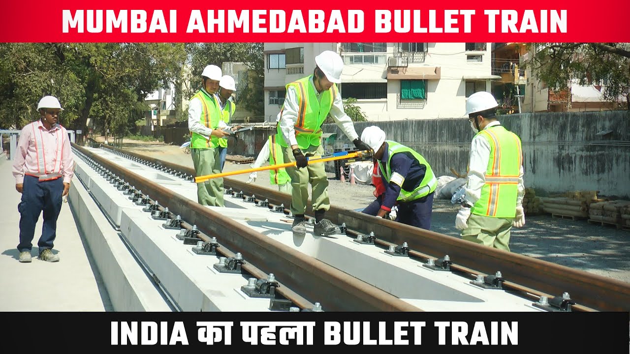 Mumbai Ahmedabad Bullet Train | Route Map | Work Progress | Project ...