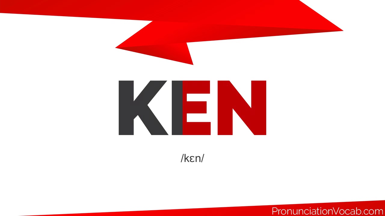 How To Pronounce Ken - YouTube
