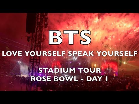 BTS LOVE YOURSELF SPEAK YOURSELF - Rose Bowl Day 1 Highlights - YouTube
