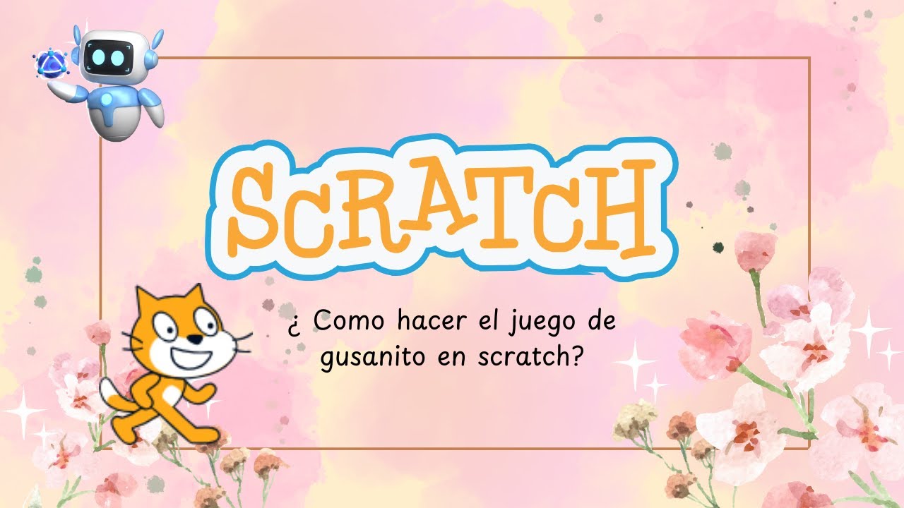 🎬 Cómo Crear el Juego del Gusanito que Atrapa Comida 🐛🍓 en Scratch ...