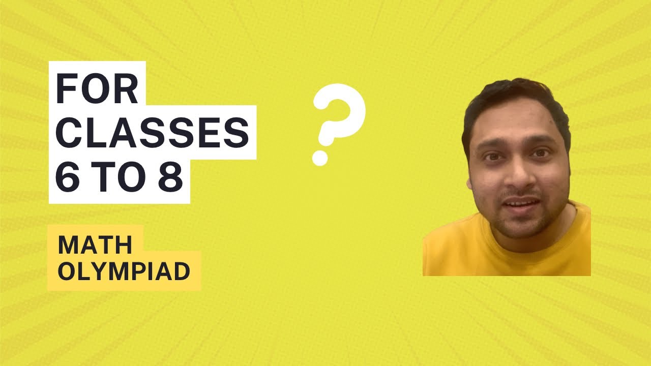 Upcoming Math Olympiads for Classes 6 to 8 and how to prepare for them ...