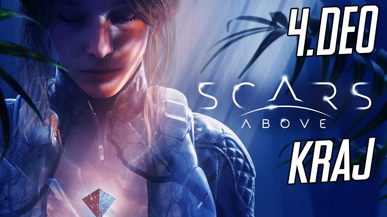 SCARS ABOVE: CHAPTER 6 (+GAME ENDING!) /4K/1440p/ULTRA/RTX4090 - YouTube