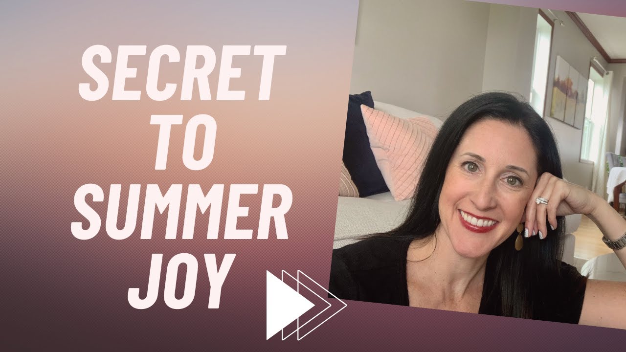 The Secret to Summer Joy (it's NOT what you think!) 💜 - YouTube
