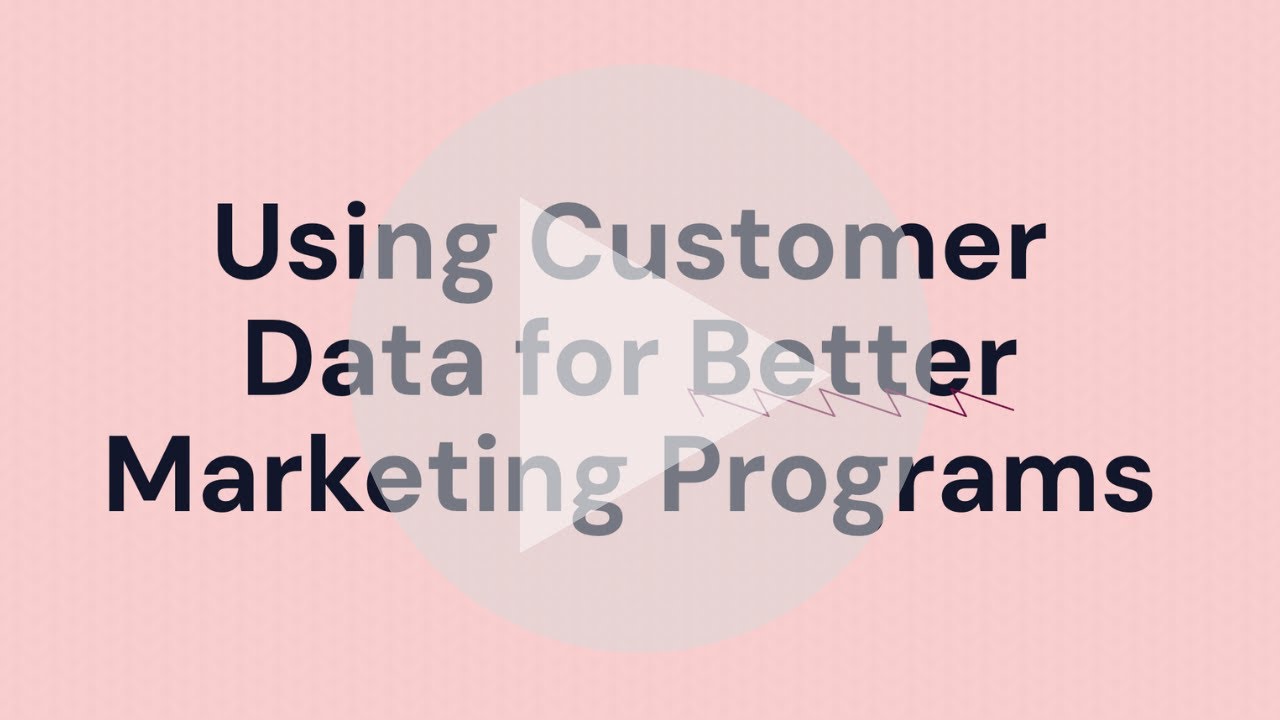 Using Customer Data for Better Marketing Programs - YouTube