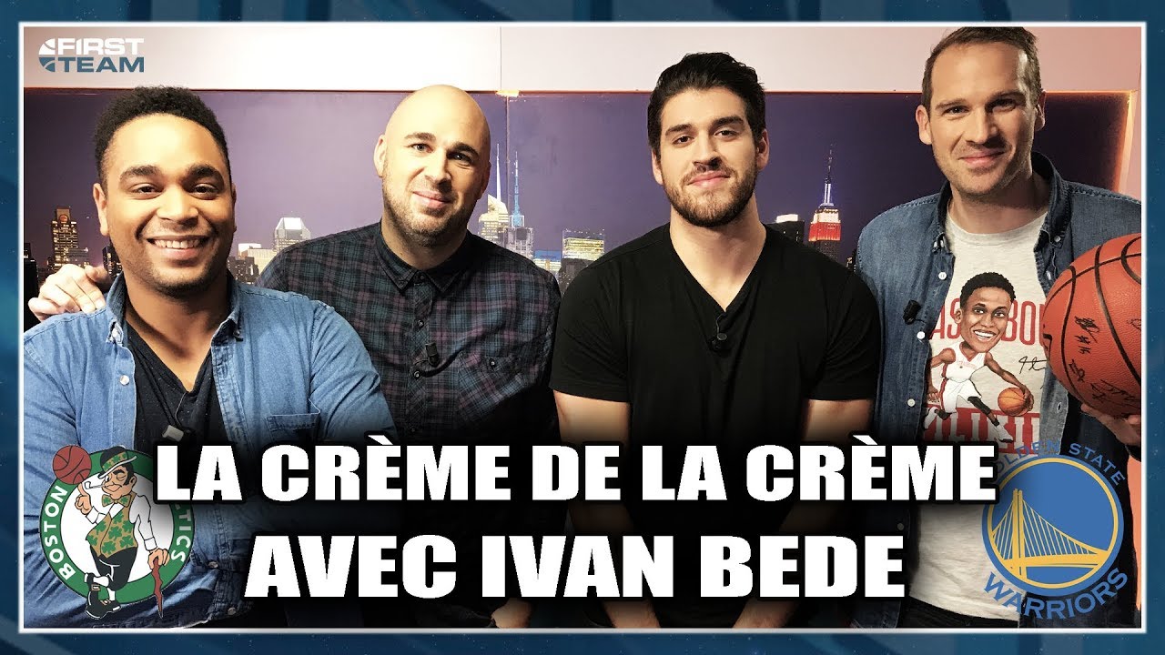 WARRIORS / CELTICS, LA CRÈME DE LA CRÈME (Feat Ivan Bede) NBA First Day ...