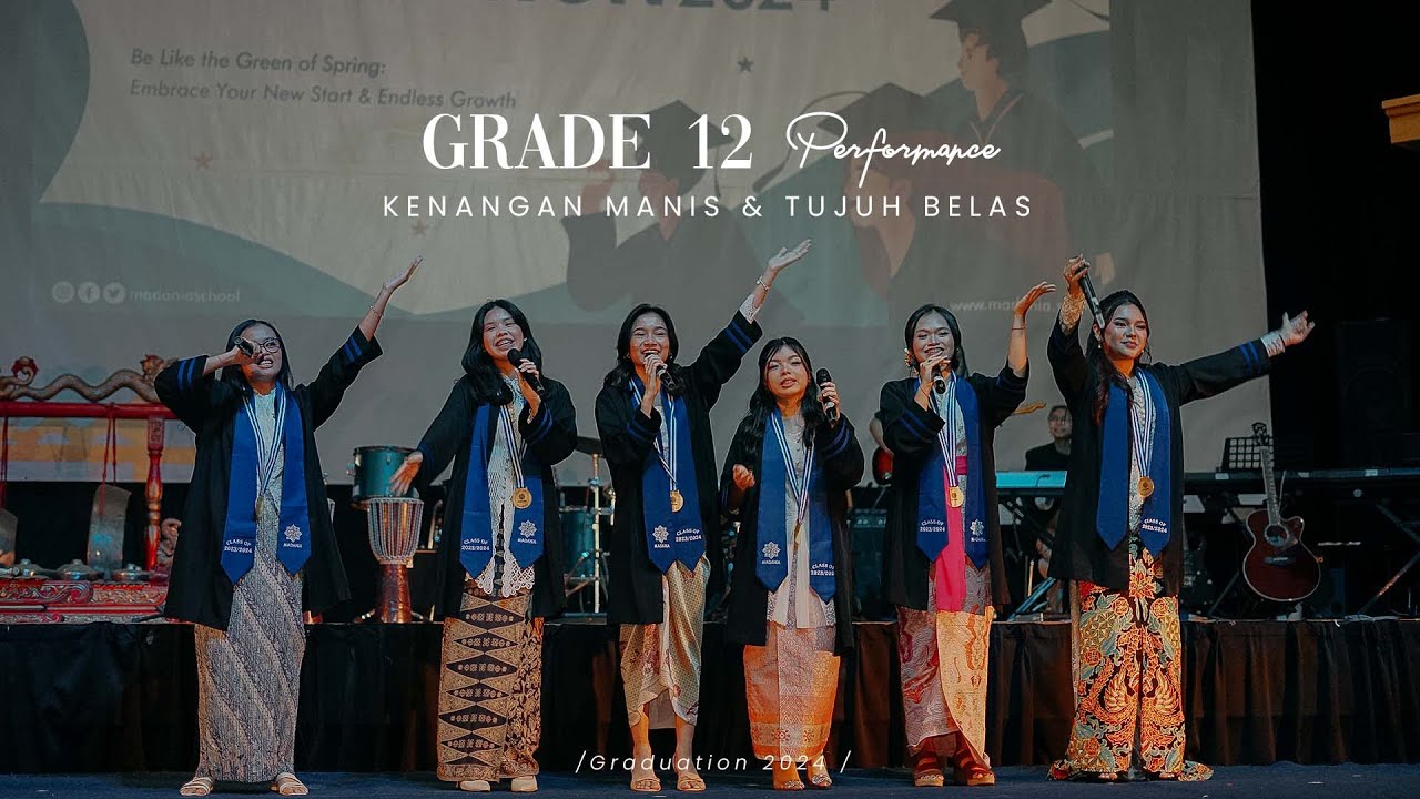 Kenangan Manis & Tujuh Belas - Grade 12 Performance | Graduation 2024 ...