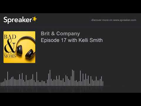 BBM Episode 17 with Kelli Smith