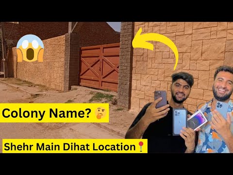 Shehr Main Dihat Location And Colony Name? @shehrmaindihat # ...